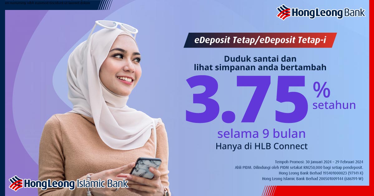 Nikmati pulangan yang lebih tinggi dengan peletakan eDeposit Tetap ...